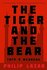 The Tiger and the Bear