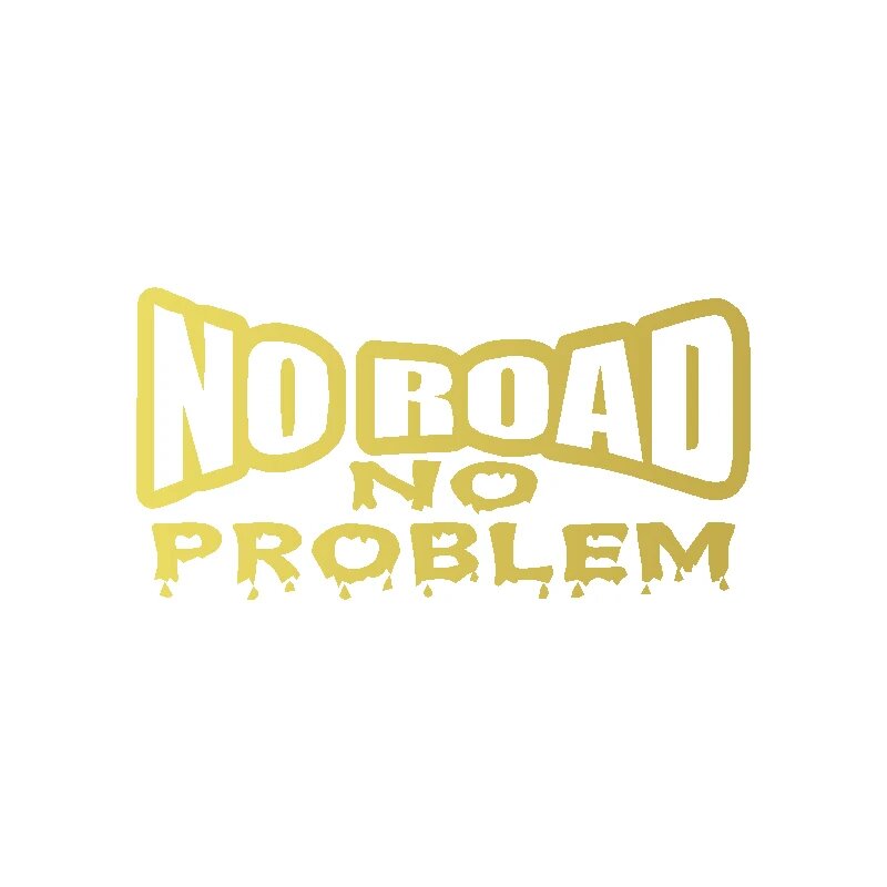 Наклейка виниловая "No Road No Problem" S1241 gold