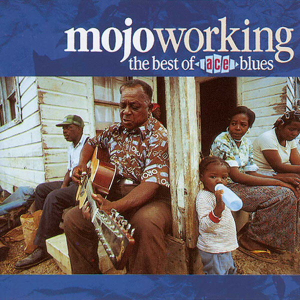 Mojo Working: The Best Of Ace Blues (CD/Компакт-диск)