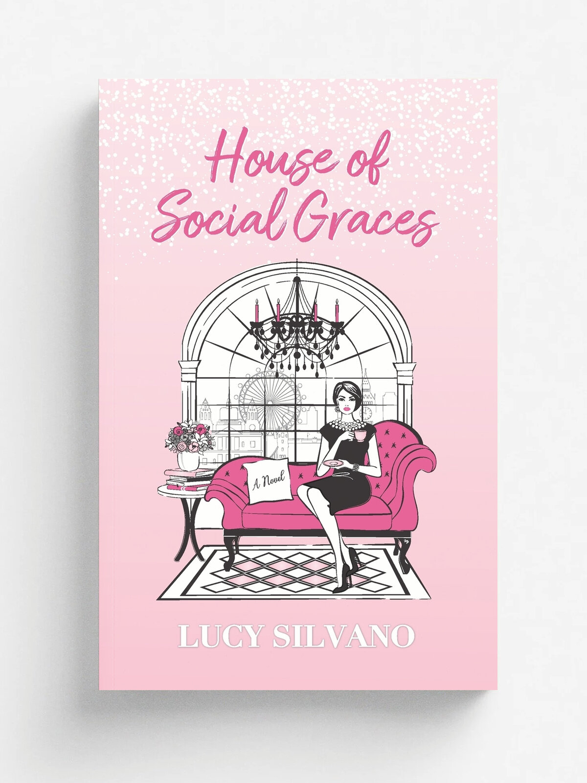 House of Social Graces. A Novel