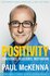 Mckenna, Paul "Positivity"