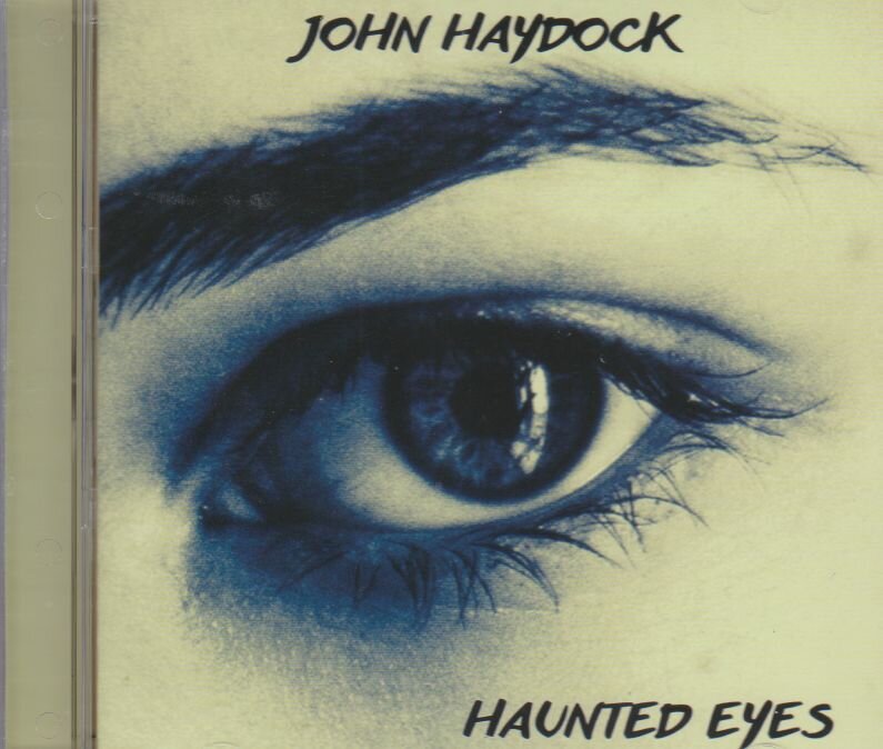 John Haydock - Haunted Eyes (2024/2025) Переиздание (BLUES/ROCK в стиле Chris Rea, Dire Straits, Tony Joe White)