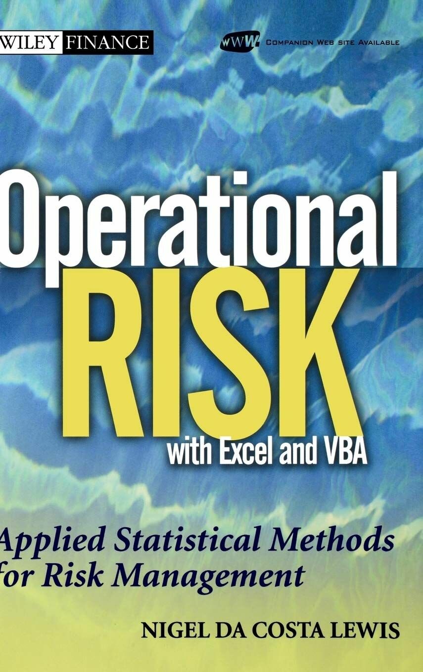 Operational Risk with Excel and VBA: Applied Statistical Methods for Risk Management, + Website (Wiley Finance)