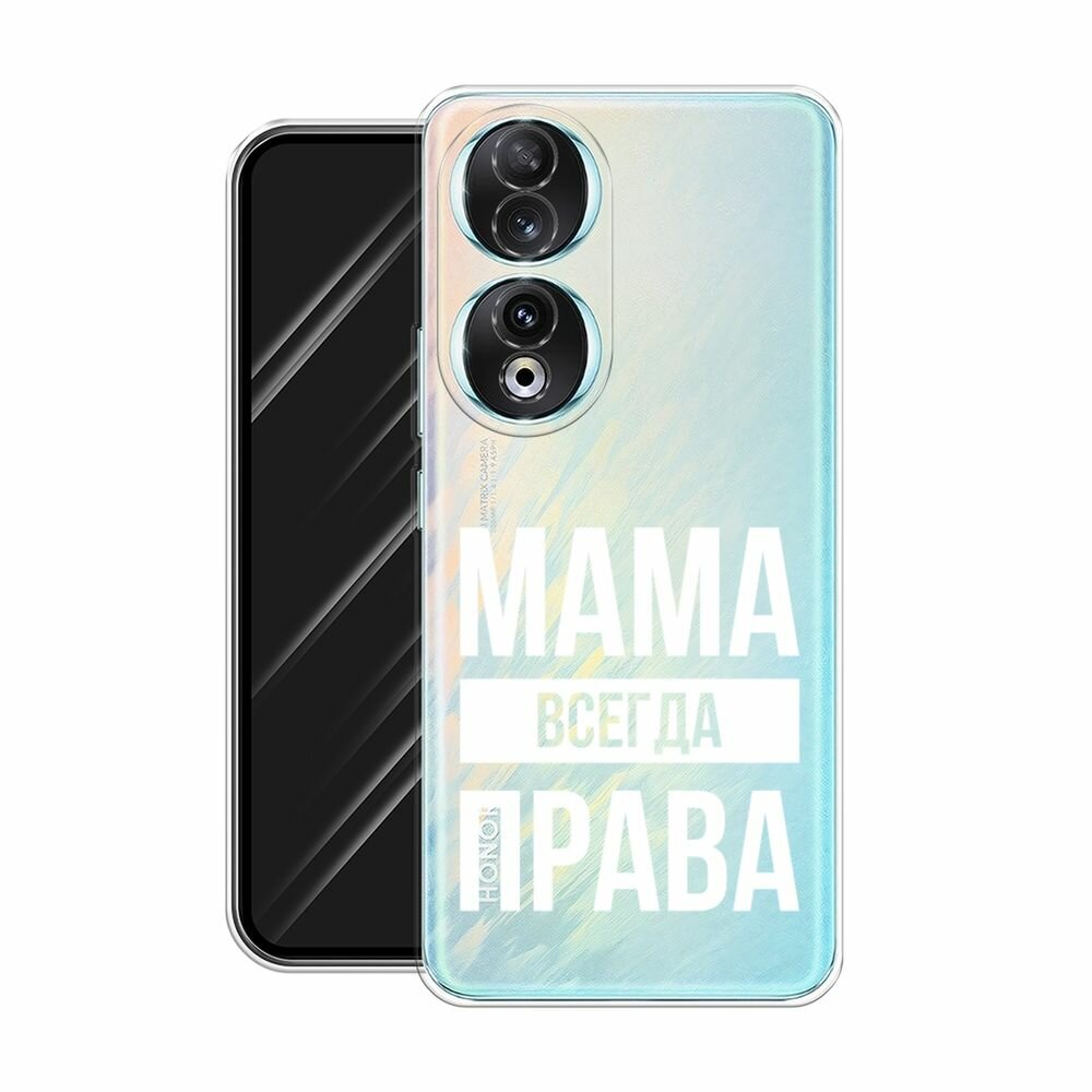 Чехол на Honor 90 / Хонор 90 с принтом "Мама права", прозрачный — фото 1