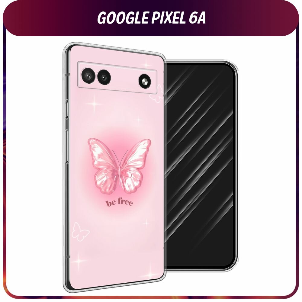 Чехол на Google Pixel 6A / Гугл Пиксель 6A с принтом "Be free butterfly 1"