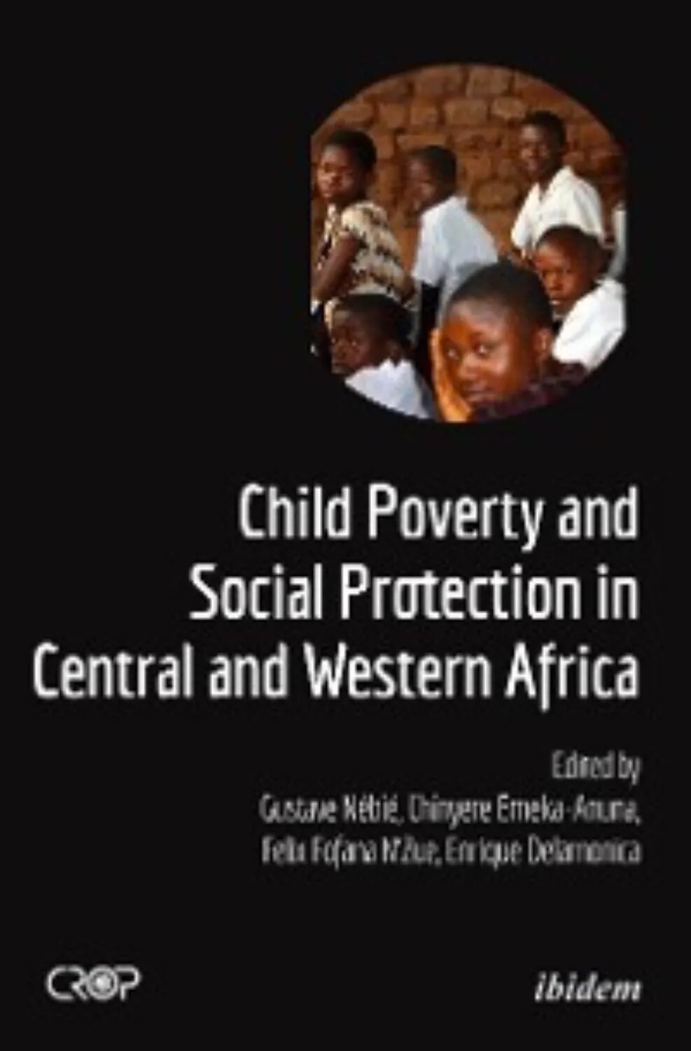 Child Poverty and Social Protection in Central and Western Africa [Цифровая книга]