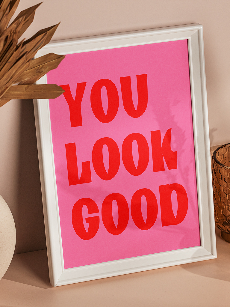 Постер для интерьера "You look good/ Ты хорошо выглядишь" А4, Подарок на день рождения