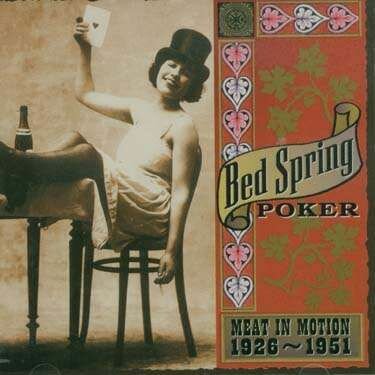 Диск Bed Spring Poker - Meat In Motion 1926 - 1951 (2 CD)