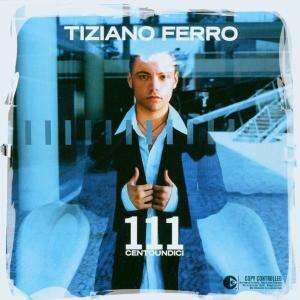 Диск Tiziano Ferro - 111 (Centoundici) (1 CD)