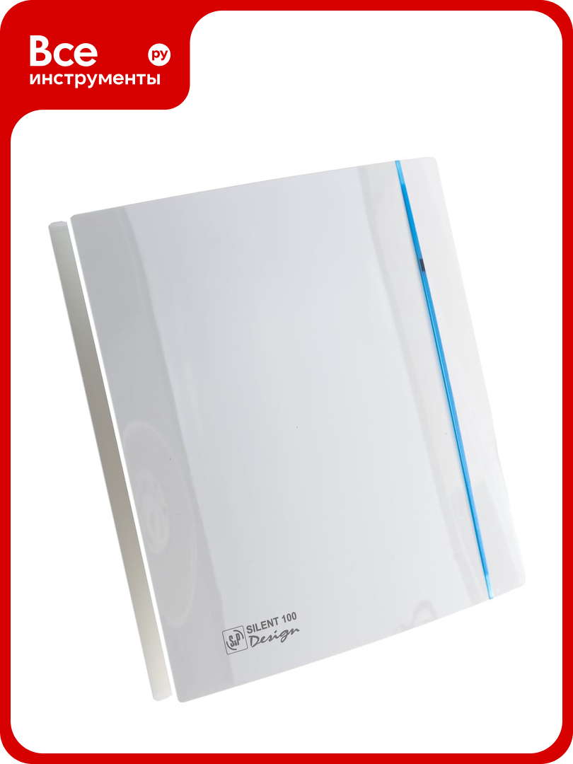 Вентилятор, Soler&Palau, Soler&Palau SILENT-100 CHZ DESIGN, высококачественного пластика, изготовлен