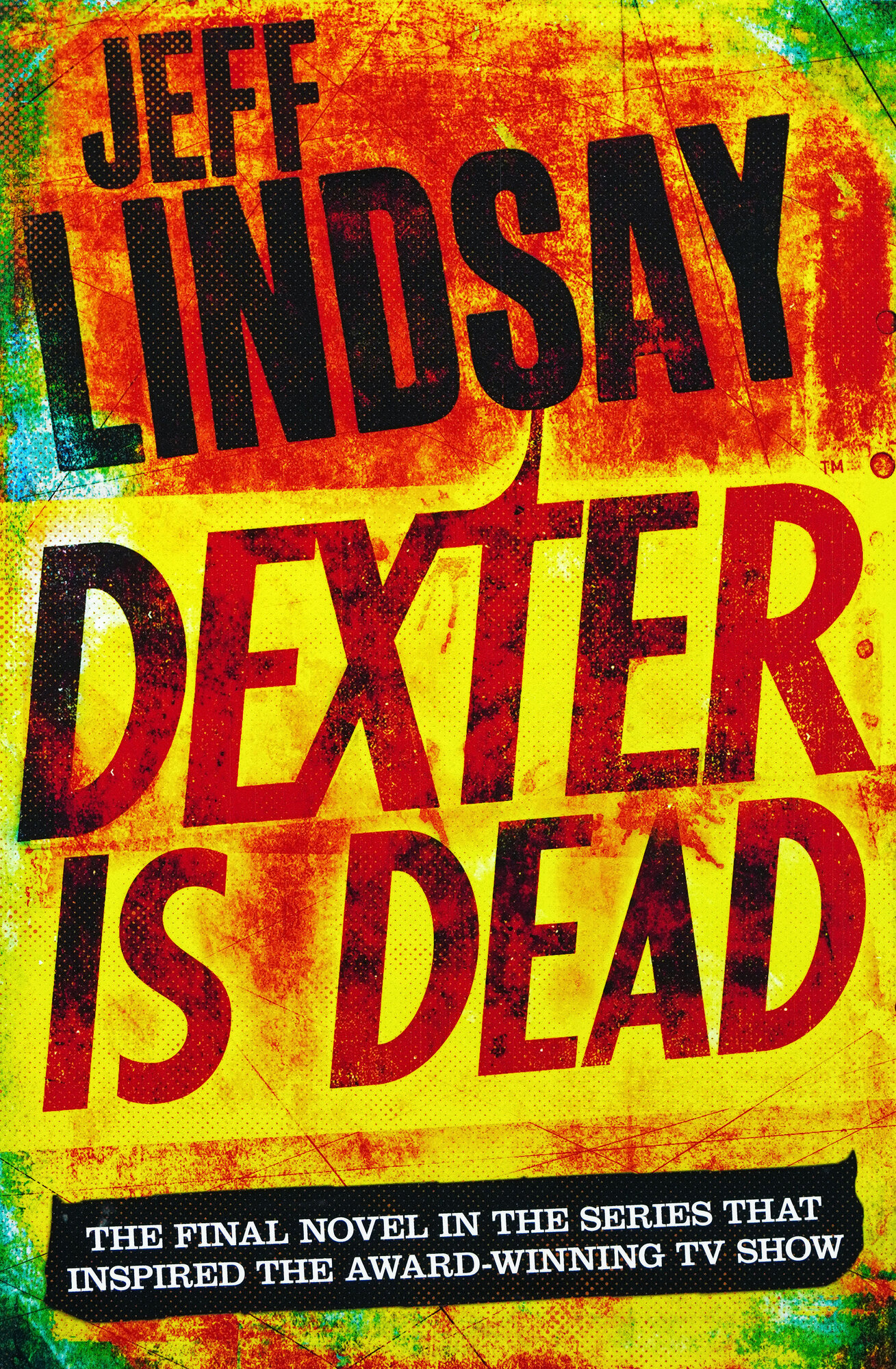 «Декстер мёртв» (Dexter Is Dead) Автор - Линдсей. Д (8 часть)