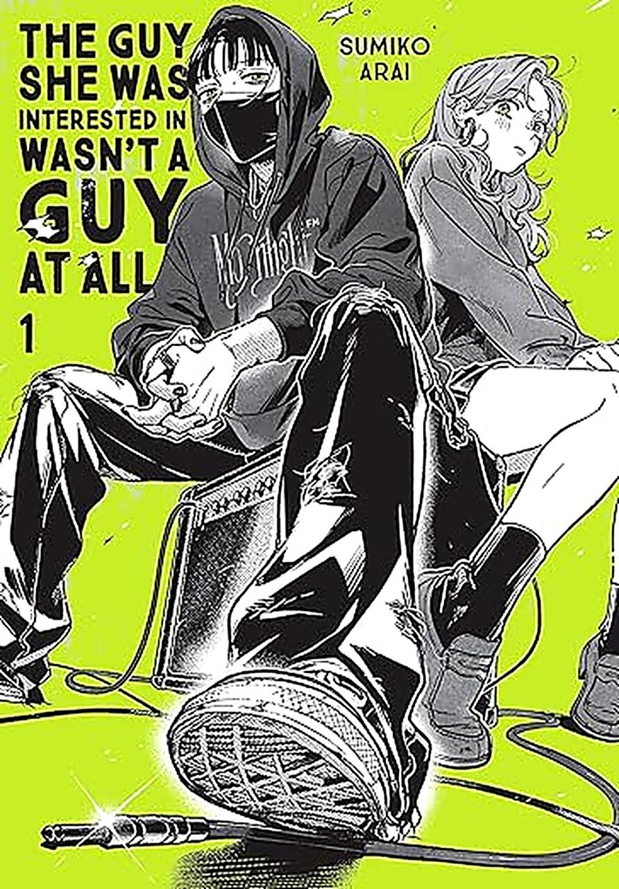 The Guy She Was Interested In Wasn't a Guy at All, Vol. 1 (Volume 1) (The Guy She Was Interested In Wasn't a Guy
