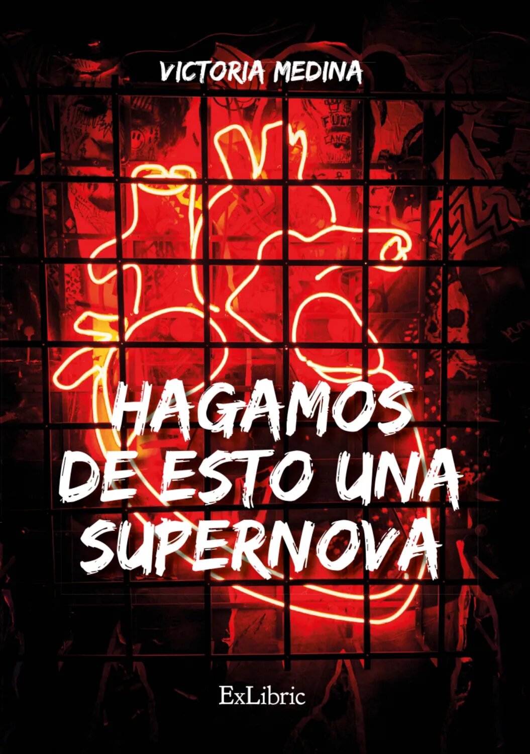 Hagamos de esto una supernova [Цифровая книга]