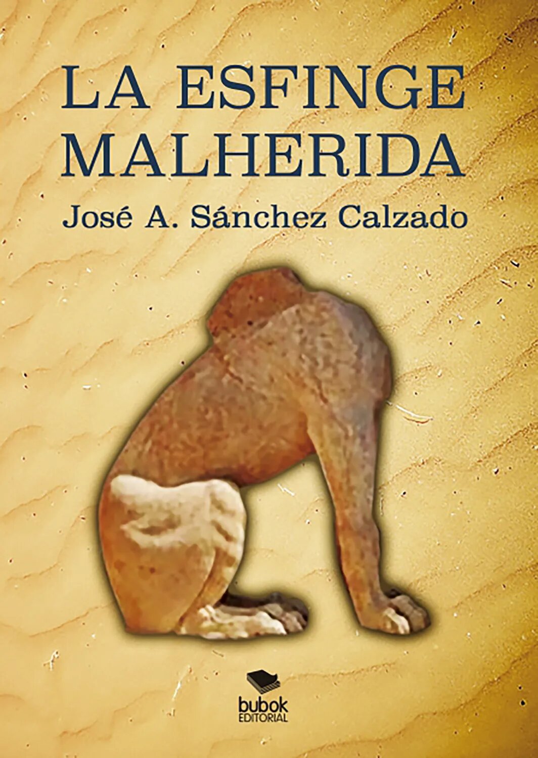 La esfinge malherida [Цифровая книга]