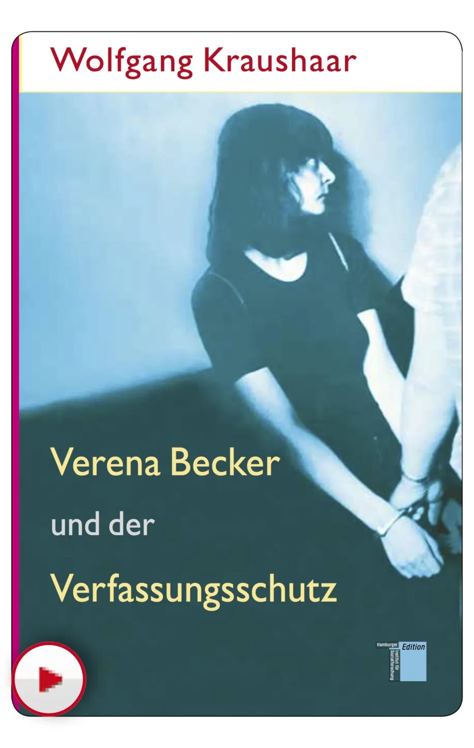 Verena Becker und der Verfassungsschutz [Цифровая книга]