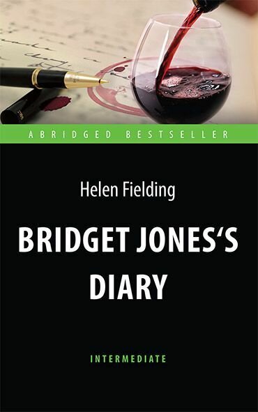 Книга "Дневник Бриджит Джонс (Bridget Jones's Diary). Адаптированная книга для чтения на англ. языке. Inter"