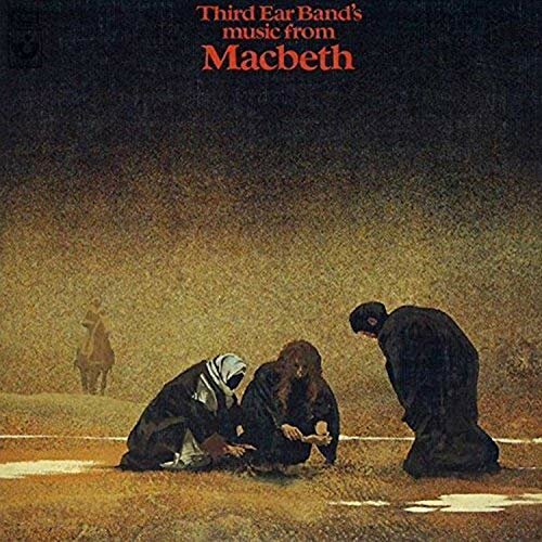Компакт-диск THIRD EAR BAND - Music From Macbeth (1 CD)