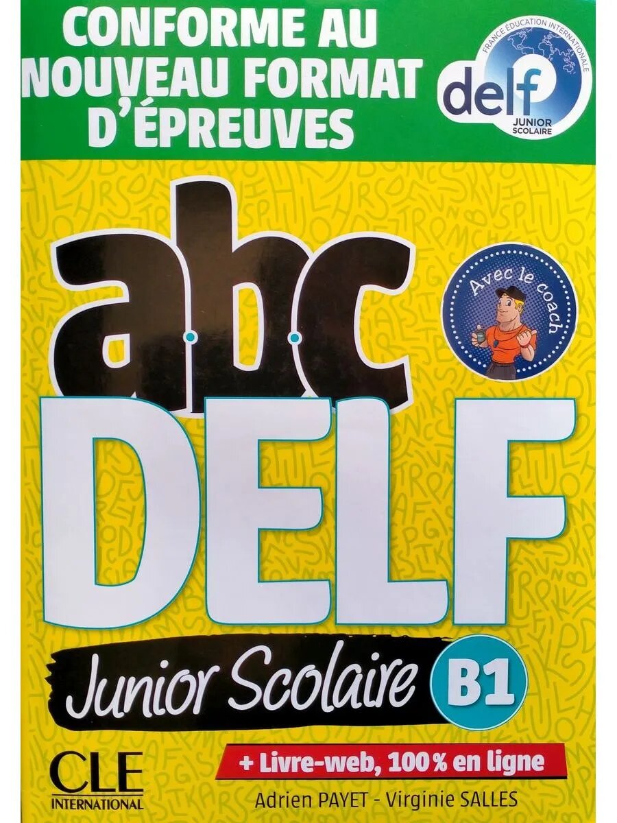 ABC DELF Junior scolaire B1 Livre + DVD + web | Ответы и аудиоскрипты.