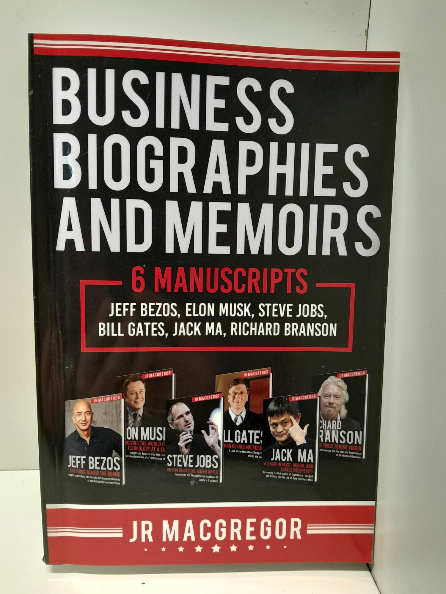 Деловые биографии и мемуары: 6 рукописей Джефф Безос, Илон Маск, Стив Джобс, Билл Гейтс, Джек Ма, Ричард Брэнсон Дж. Р. Макгрегор