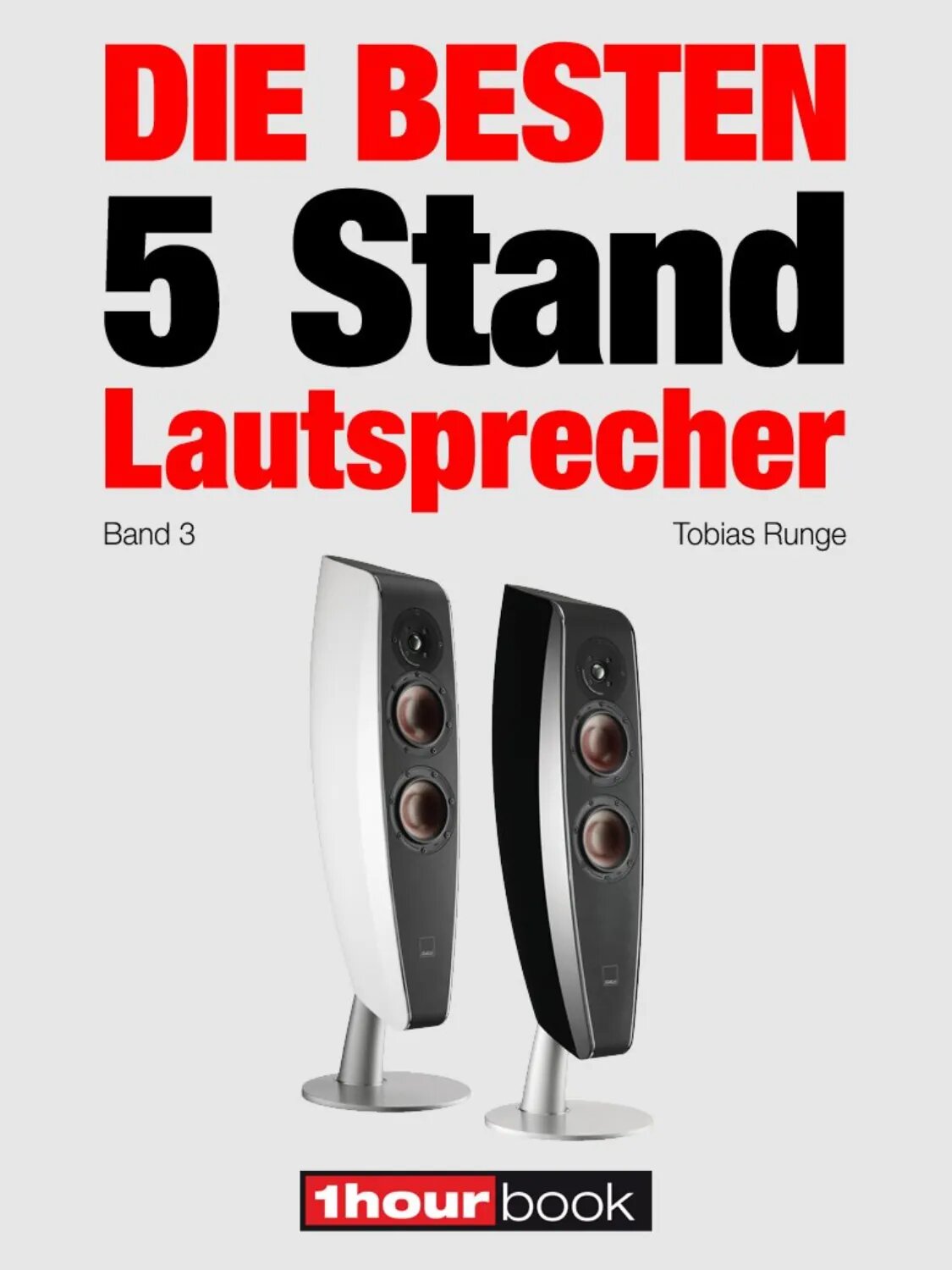 Die besten 5 Stand-Lautsprecher (Band 3) [Цифровая книга]