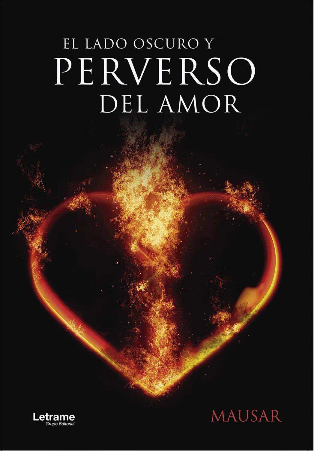 El lado oscuro y perverso del amor [Цифровая книга]