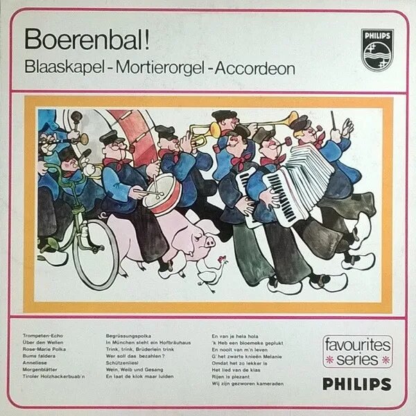 Die Coburger Stadtkapelle , Kapellmeister: Heinz Gotzel / Das Blasorchester "Buckeburger Jager" , Kapellmeister: Wilfried Majowski / Accordeonensemble Bubi Schmitt / Het Mortierorgel "In De Vette Os" - Boerenbal! EX-