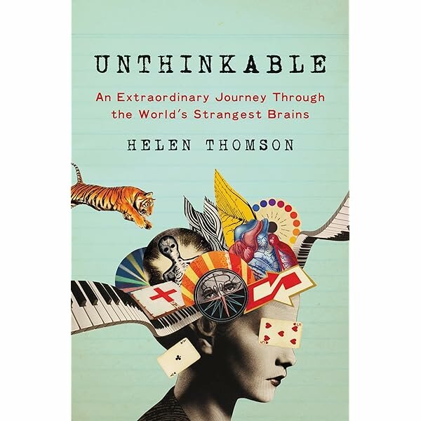 Unthinkable: An Extraordinary Journey Through the World's Strangest Brains，Reprinted paperback book