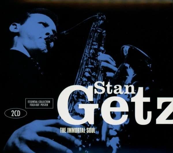 Диск Stan Getz (1927-1991) - The Immortal Soul: Essential Collection (2 CD)