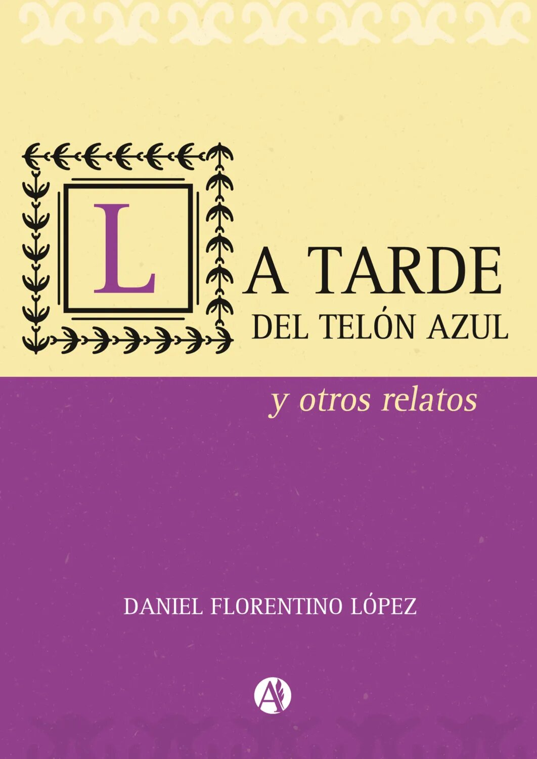 La tarde del telón azul y otros relatos [Цифровая книга]