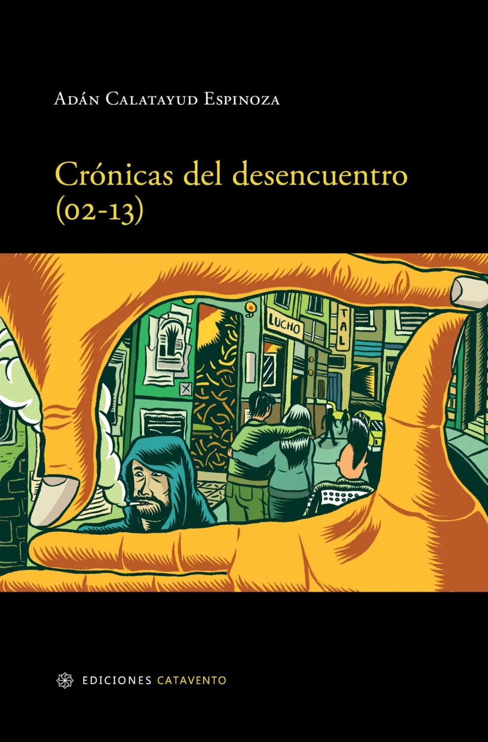 Crónicas del desencuentro (02-13) [Цифровая книга]