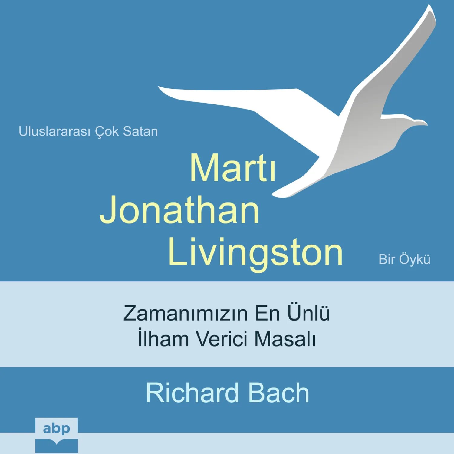 Martı Jonathan Livingston - Bir öykü (Kısaltılmamış) [Аудиокнига]