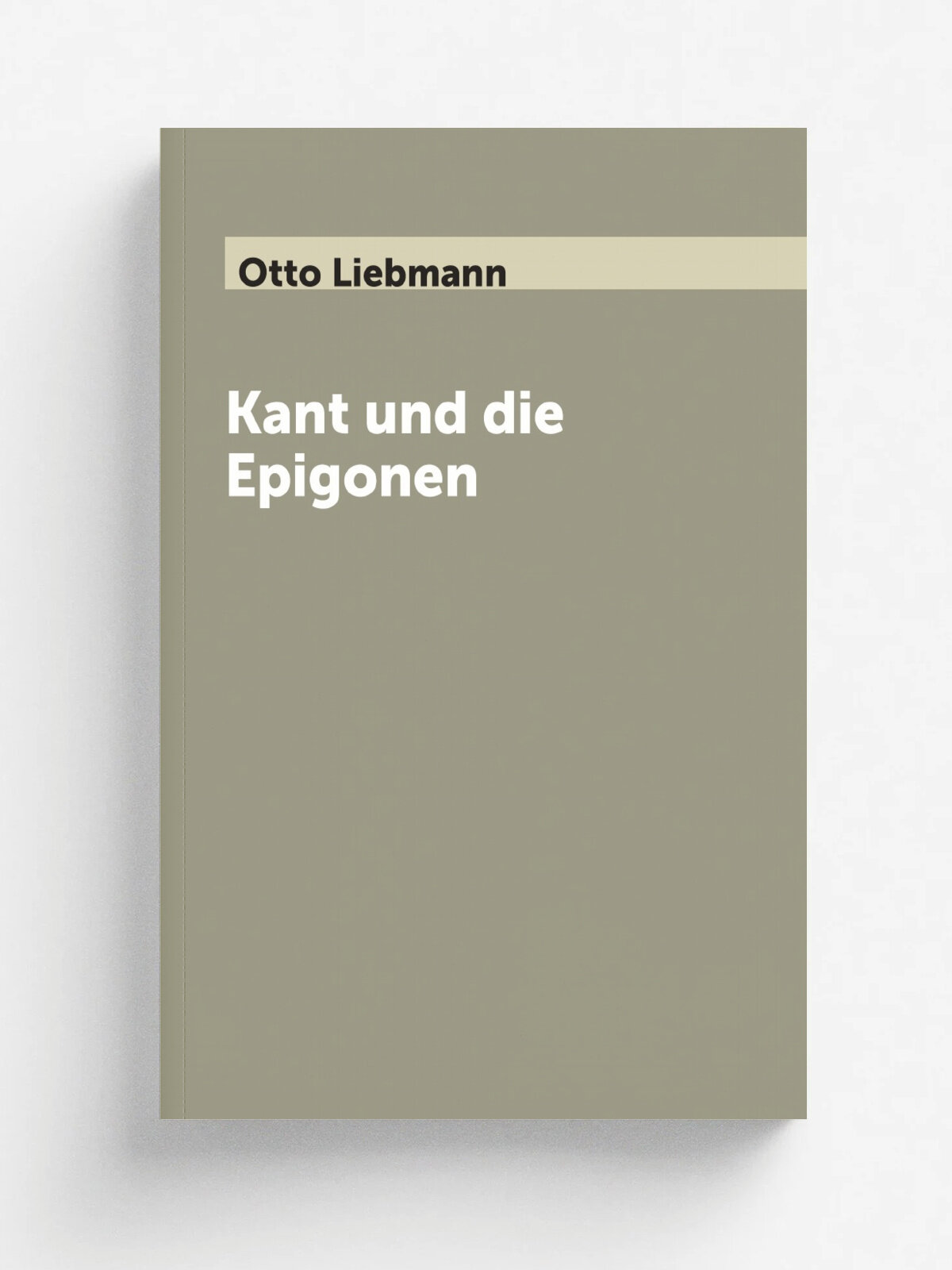 Kant und die Epigonen