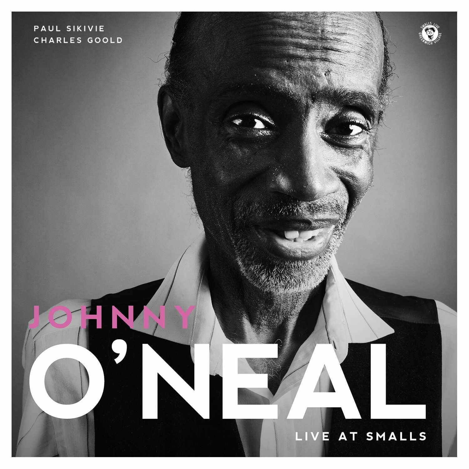 Диск Johnny O'Neal - Live At Smalls (1 CD)