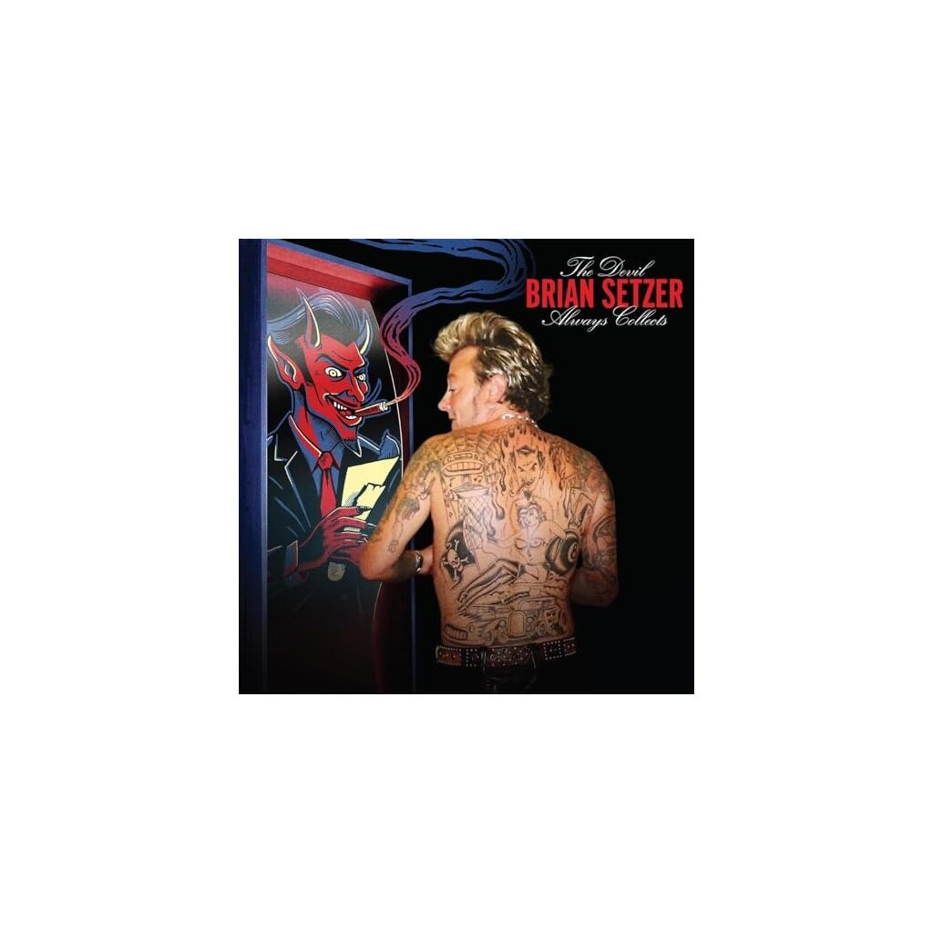 Диск Brian Setzer - The Devil Always Collects (1 CD)