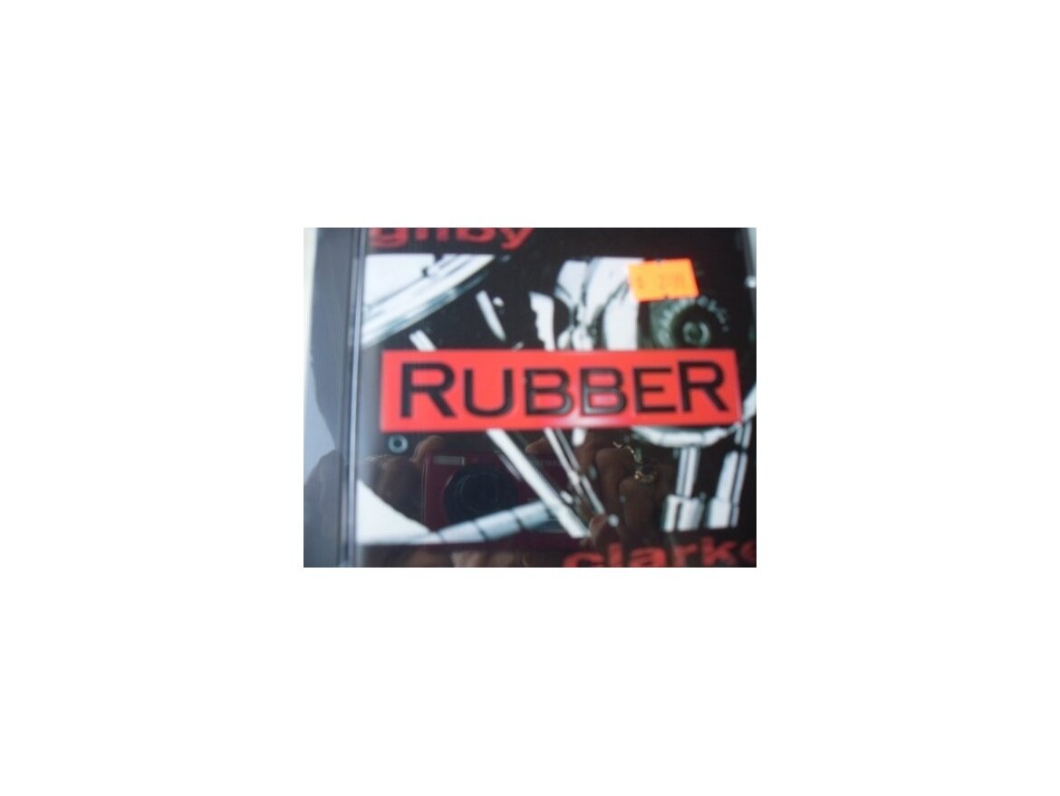 Диск Gilby Clarke: Rubber (1 CD)