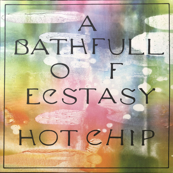 Виниловая пластинка HOT CHIP - A Bath Full Of Ecstasy (Heavyweight 2LP+MP3) (2 LP)
