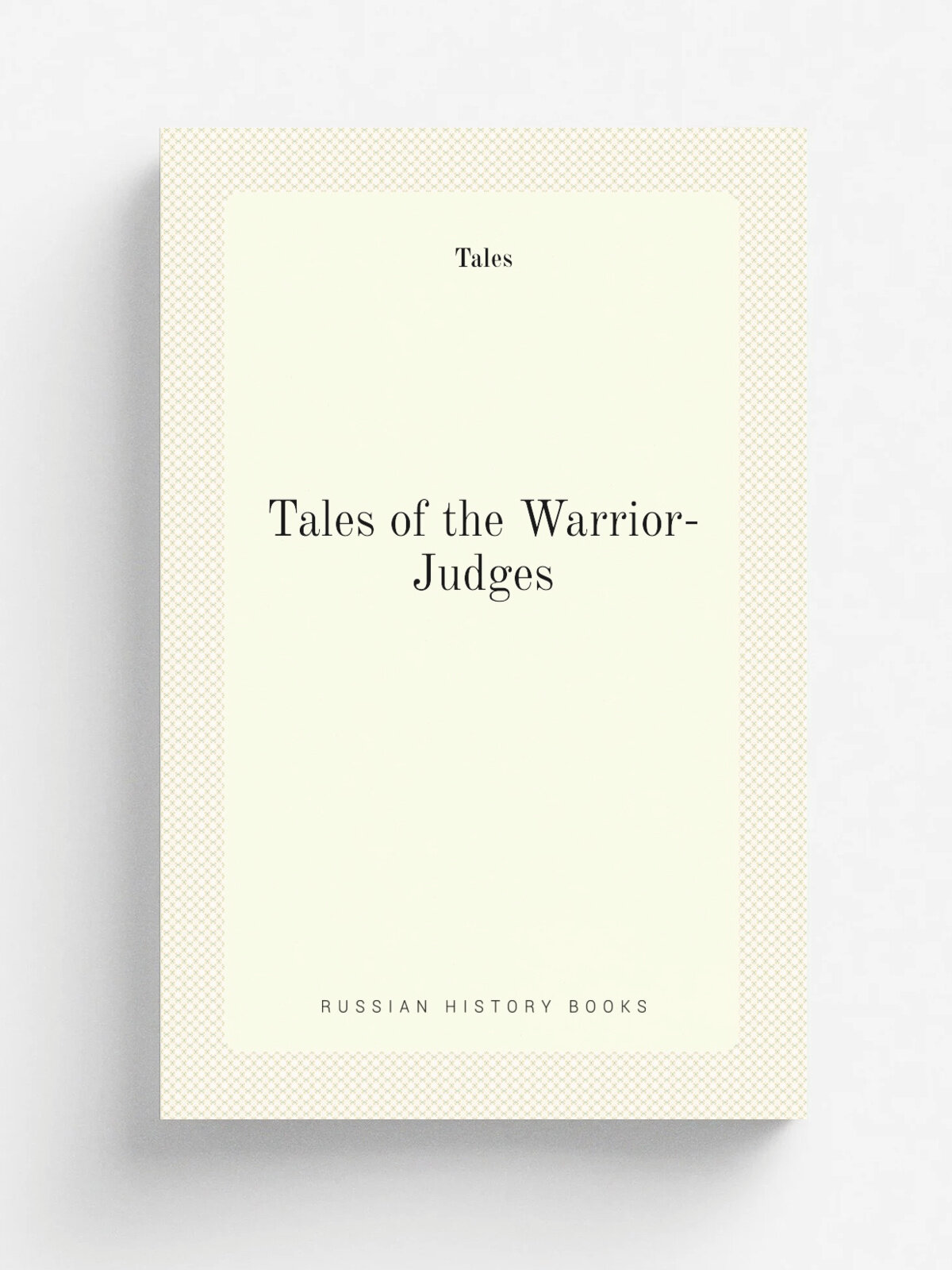 Tales of the Warrior-Judges