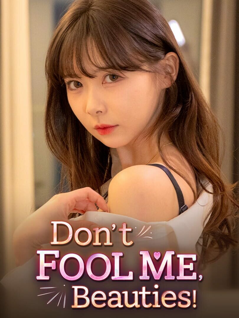 Don't FOOL ME, Beauties! ключ/steam/ПК
