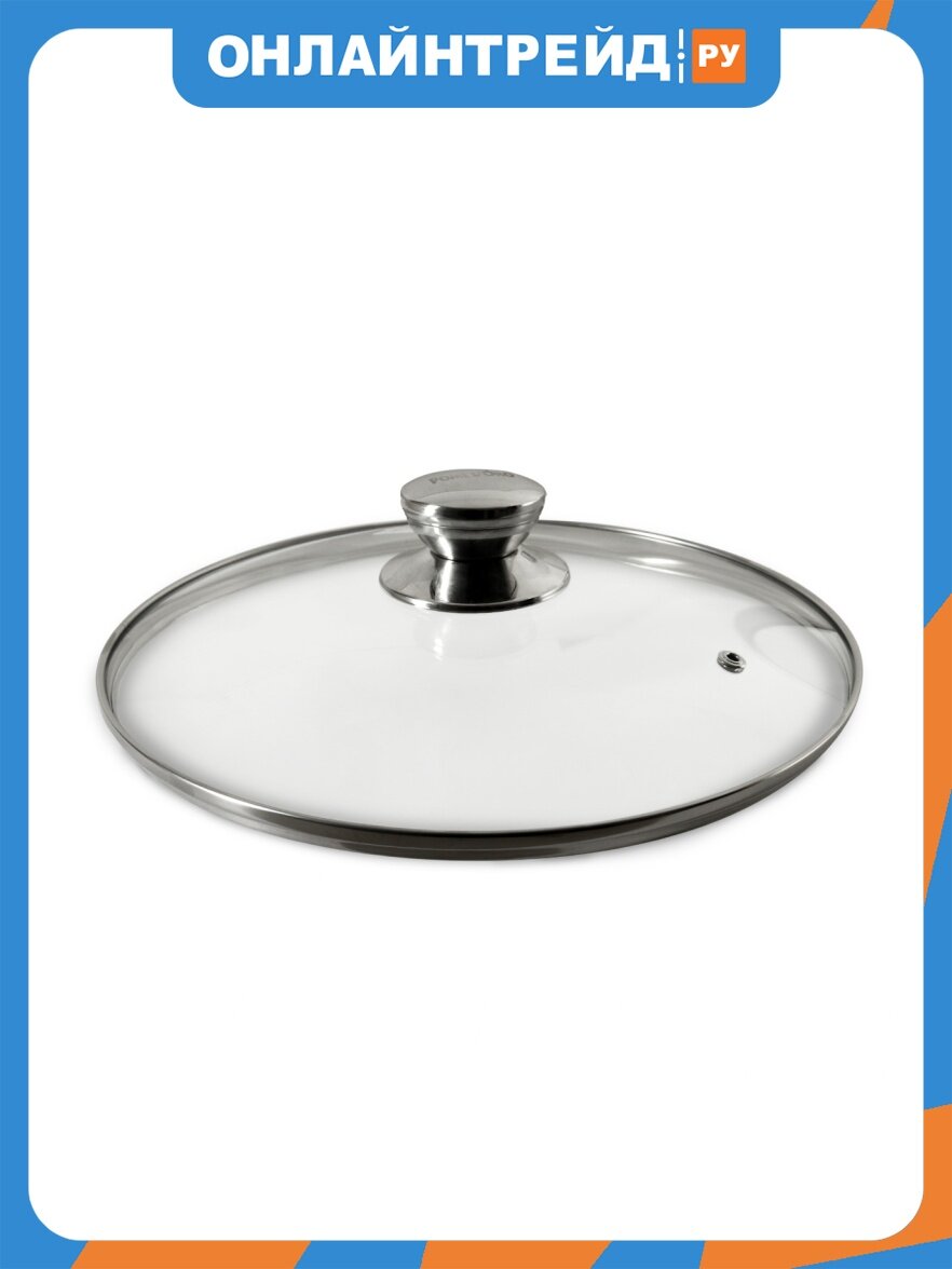 Крышка стеклянная Pomi D'oro 28 см RUS-540013