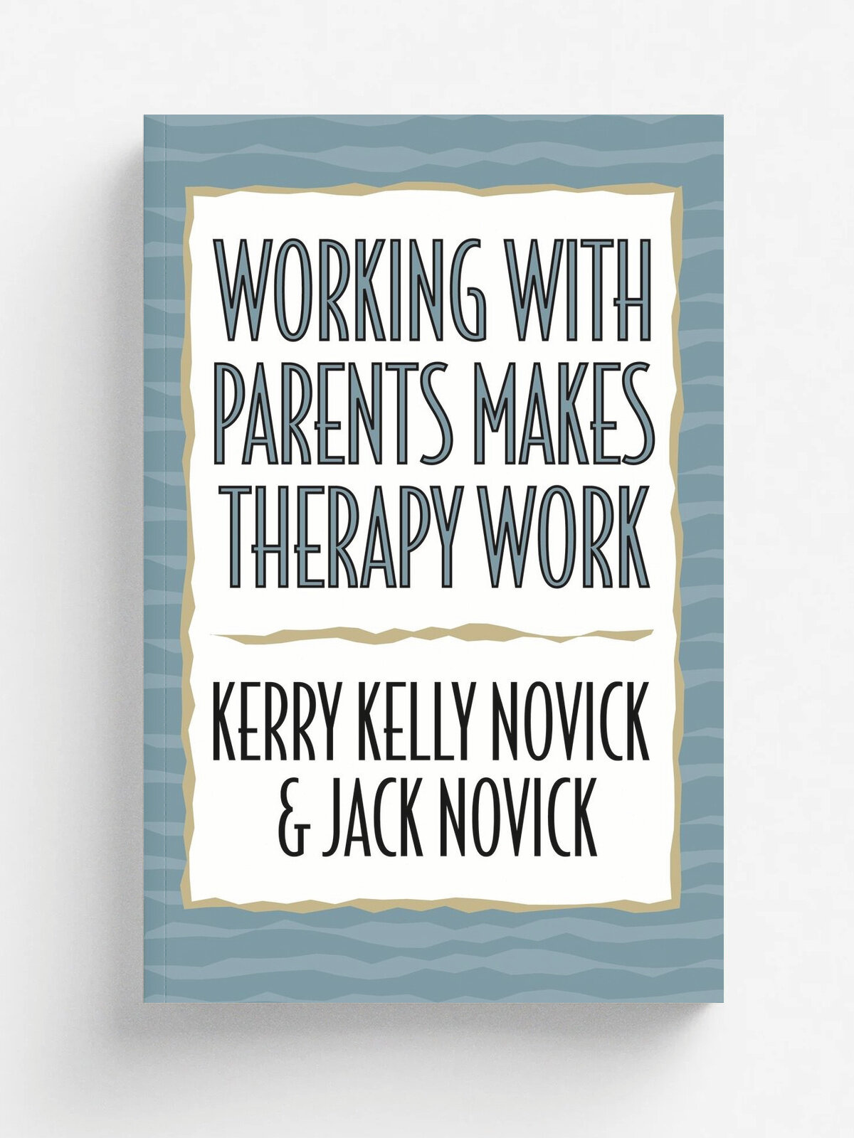 Working with Parents Makes Therapy Work