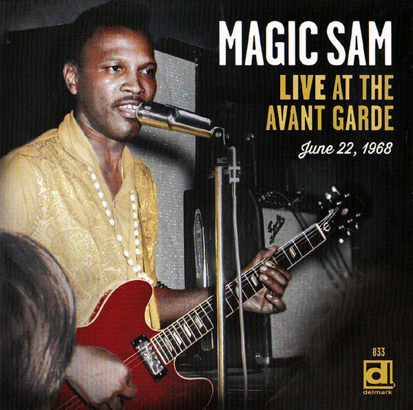 Компакт-диск Magic Sam: Live At The Avant Garde (1 CD)