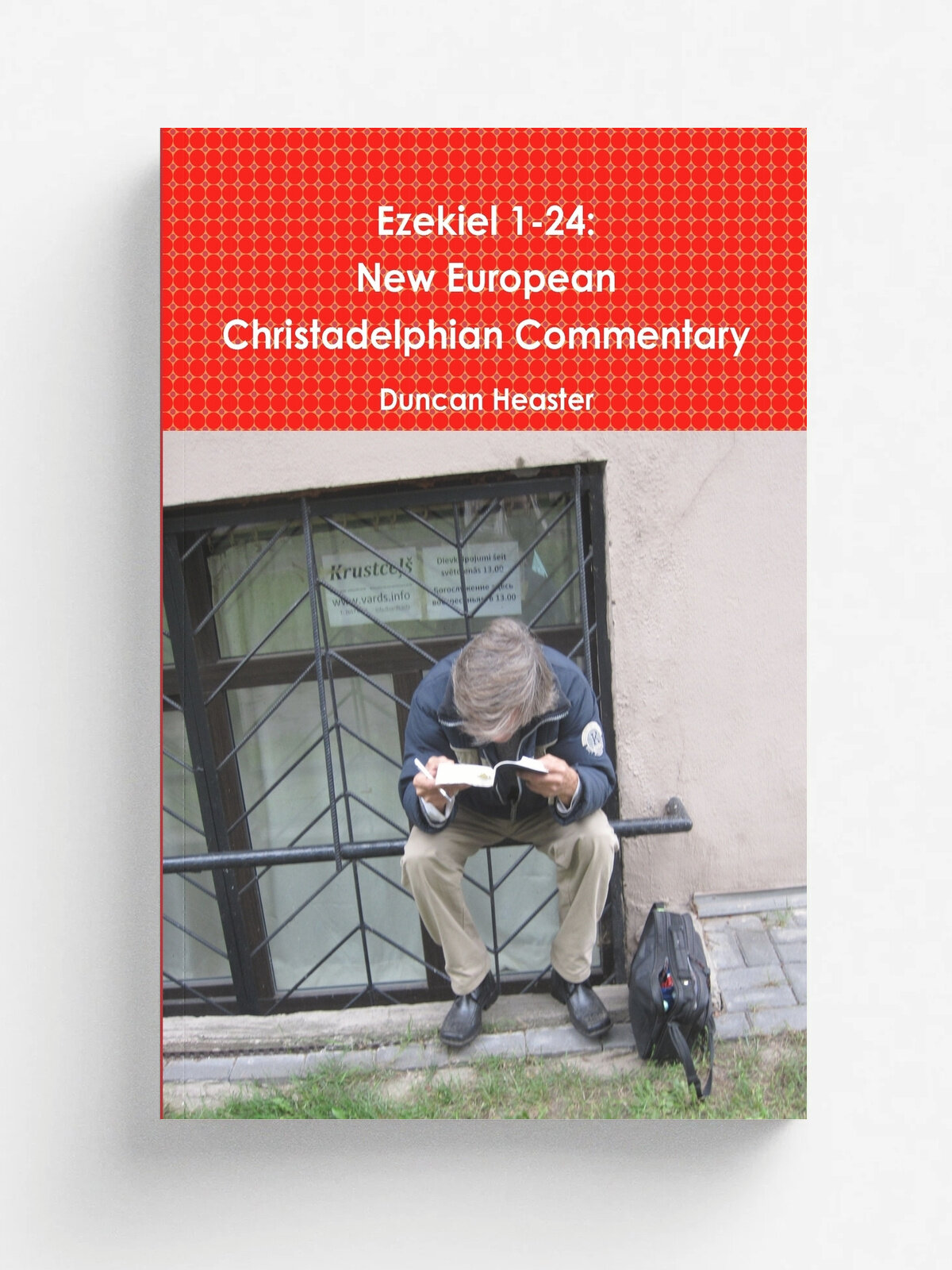 Ezekiel 1-24. New European Christadelphian Commentary