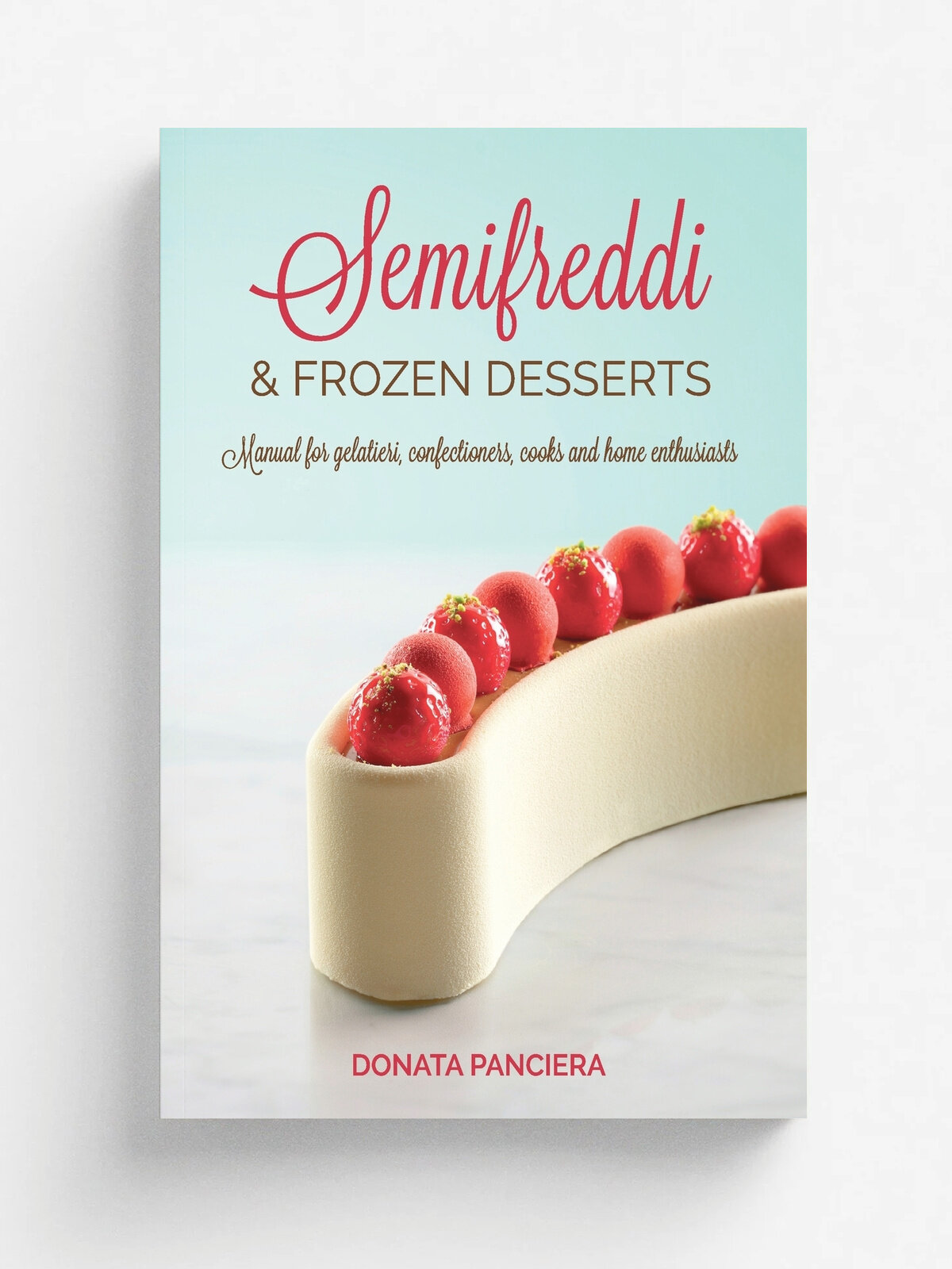 Semifreddi & Frozen Desserts