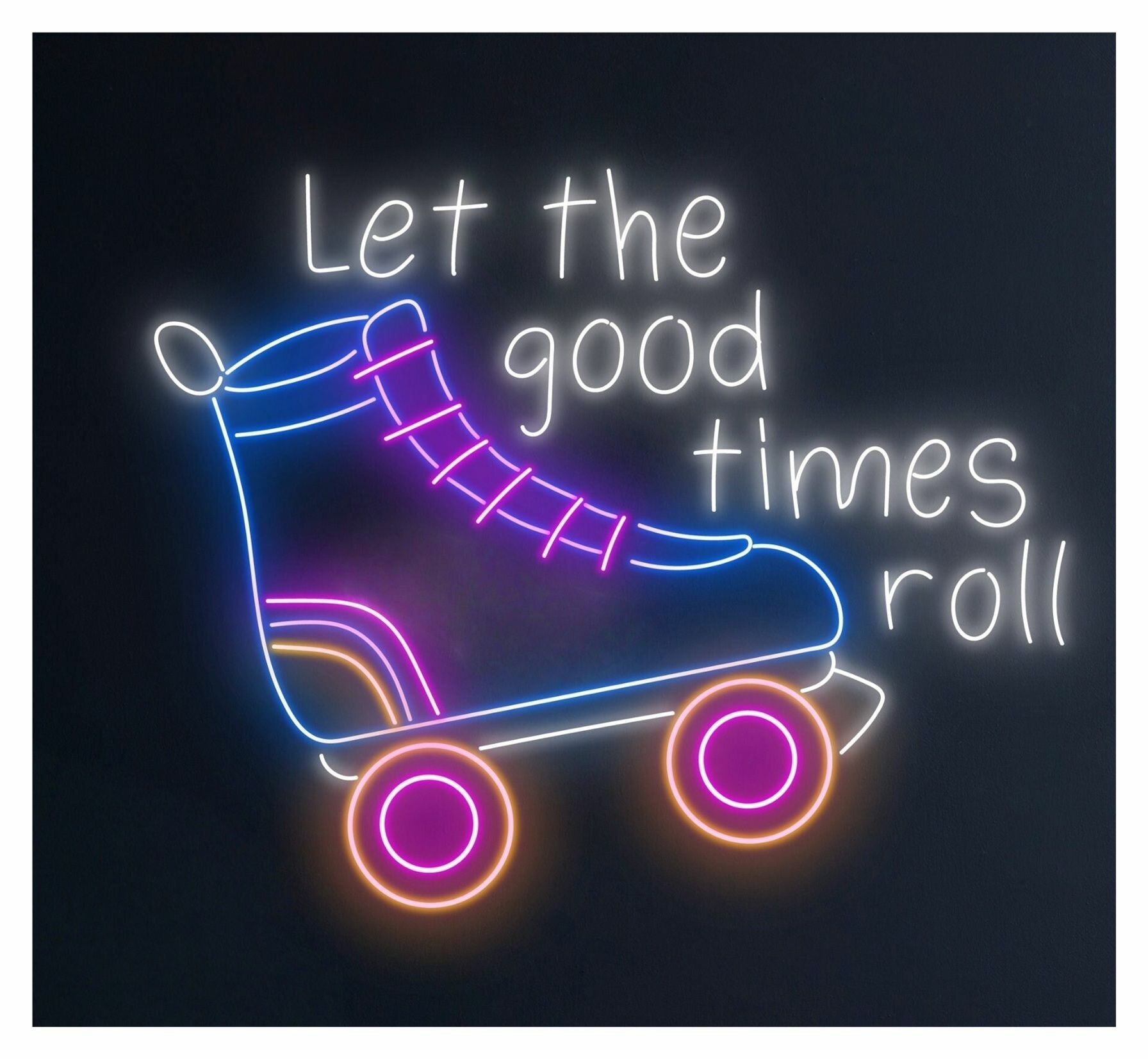 Неоновая Вывеска "Let The Good Times Roll Roller Skate"для Обуви, 60см