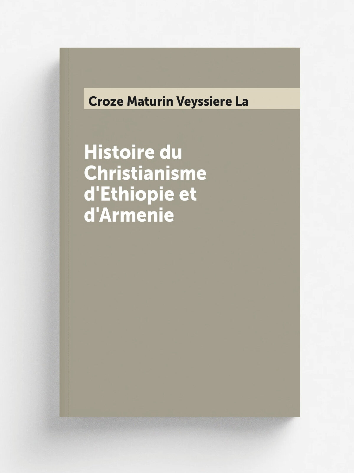Histoire du Christianisme d'Ethiopie et d'Armenie