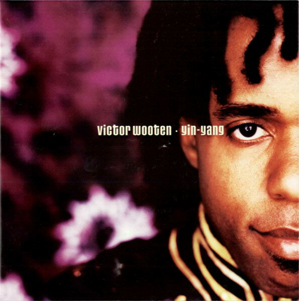 Компакт-диск Victor Wooten: Yin Yang (1 CD)
