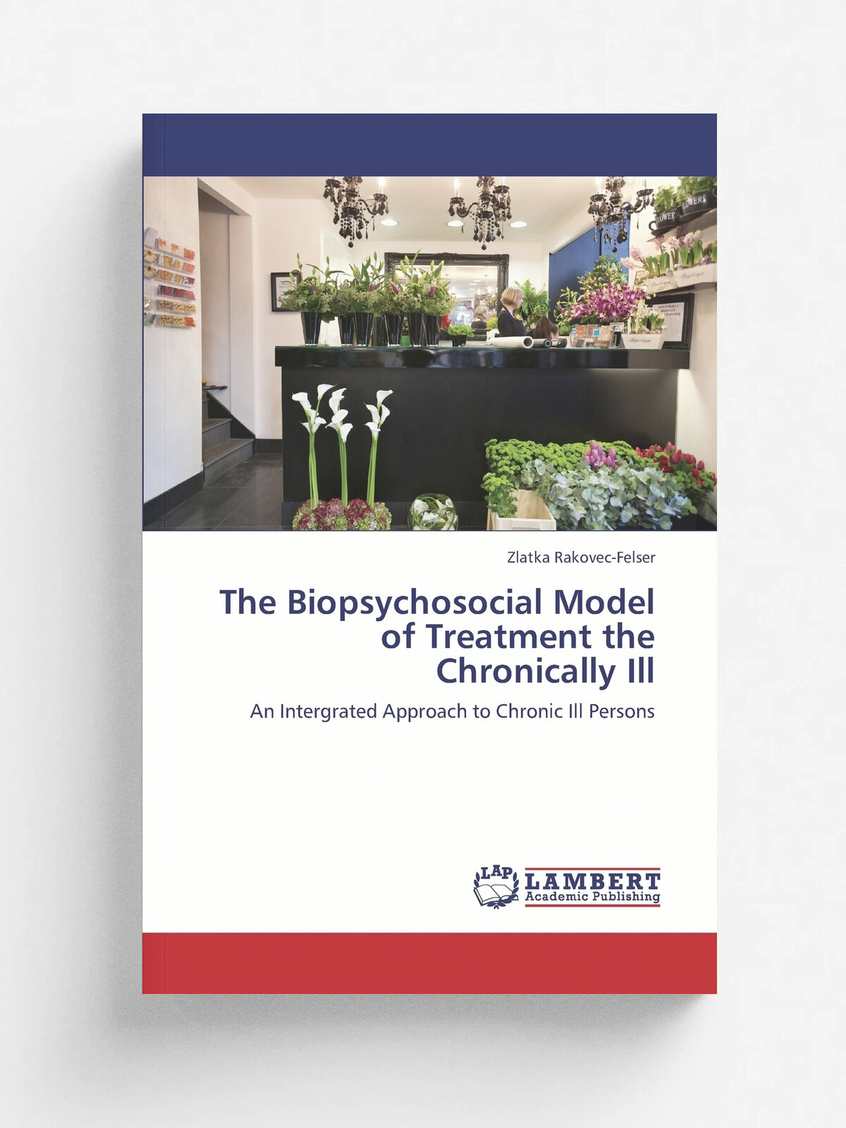 The Biopsychosocial Model of Treatment the Chronically Ill