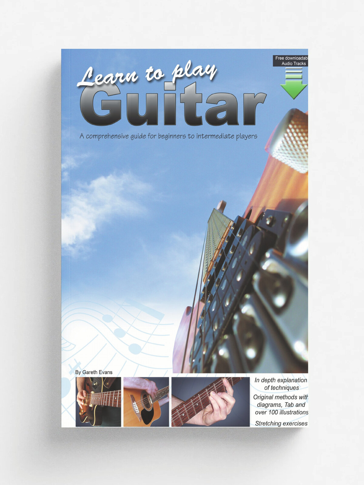 Learn to Play Guitar. A Comprehensive Guide for Beginners to Intermediate Players