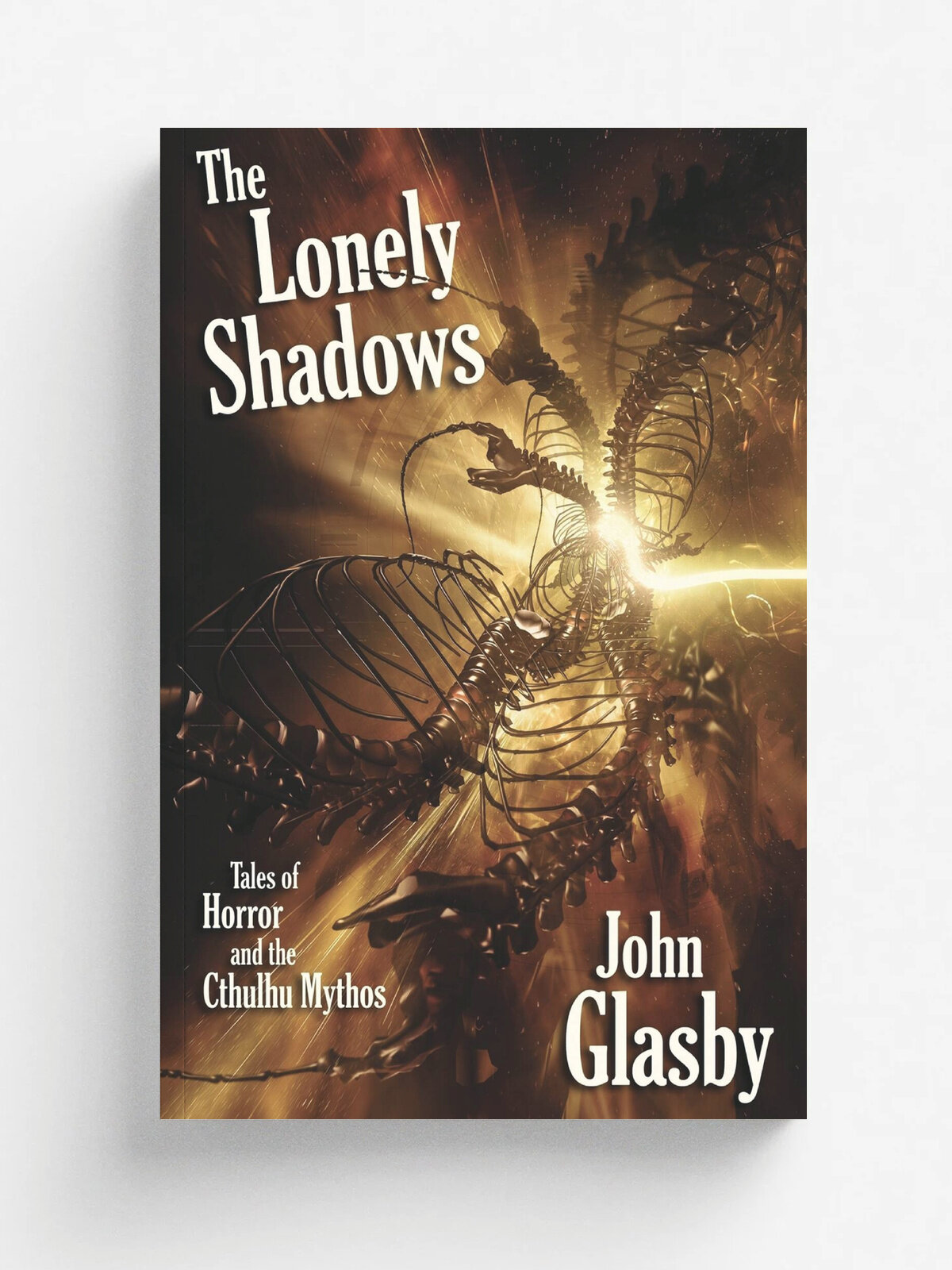 The Lonely Shadows. Tales of Horror and the Cthulhu Mythos