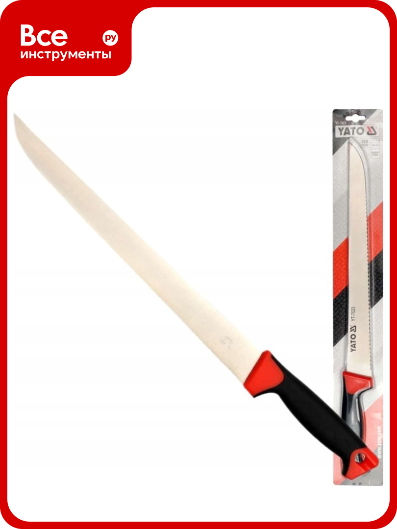 Нож YATO для резки строительной изол. 500мм, для эффективной резки строительной теплоизоляции